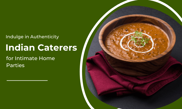 Impress guests with Indian food catering for an unforgettable feast.